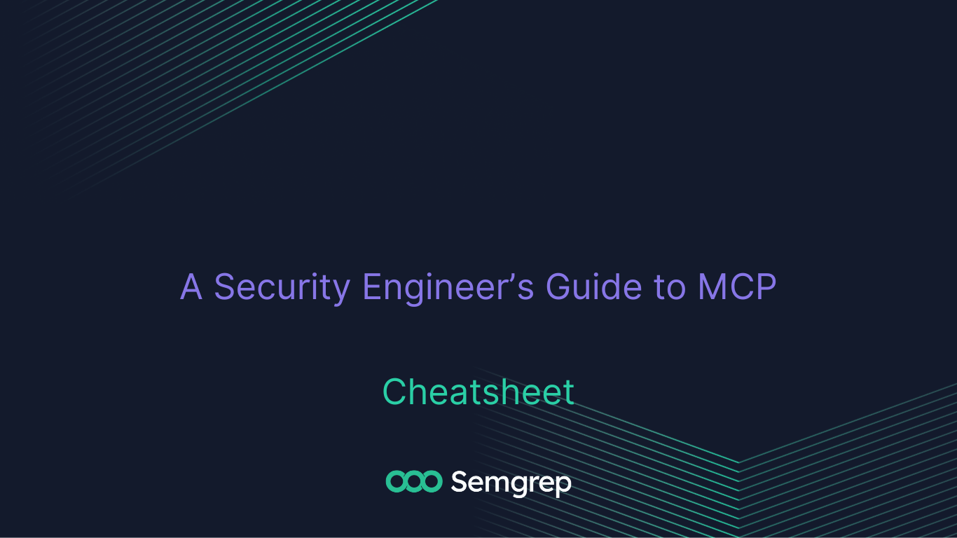A Security Engineer's Guide to MCP | Semgrep